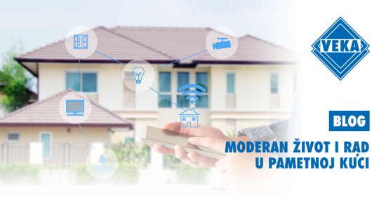 VEKA Srbija | MODERAN ŽIVOT I RAD U PAMETNOJ KUĆI
