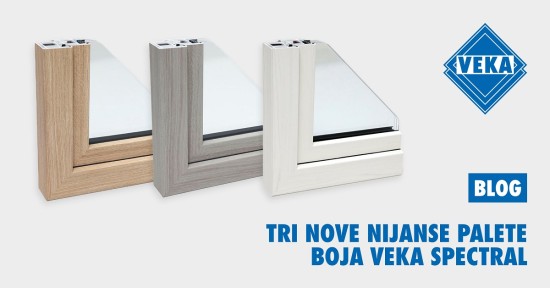 VEKA Srbija | TRI NOVE NIJANSE PALETE BOJA VEKA SPECTRAL