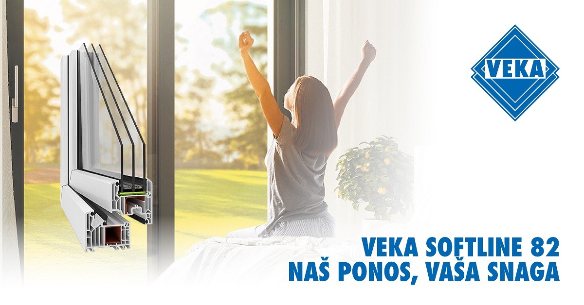 VEKA Srbija | VEKA SOFTLINE 82: NAŠ PONOS, VAŠA SNAGA