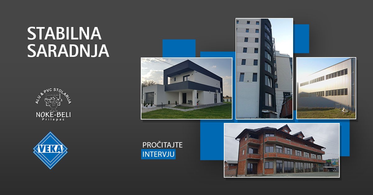 VEKA Srbija | STABILNO PARTNERSTVO: VEKA I NOKE BELI