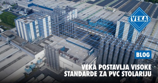 VEKA Srbija | VEKA POSTAVLJA VISOKE STANDARDE ZA PVC STOLARIJU