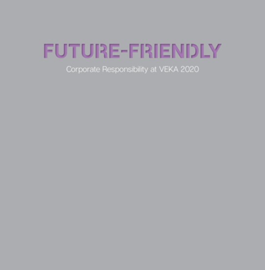 VEKA | CSR Booklet Future-friendly | VEKA Group